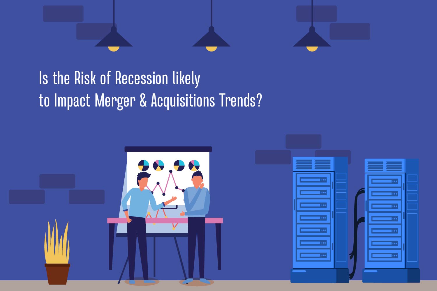 How the Risk of Recession impact Merger & Acquisitions Trends?