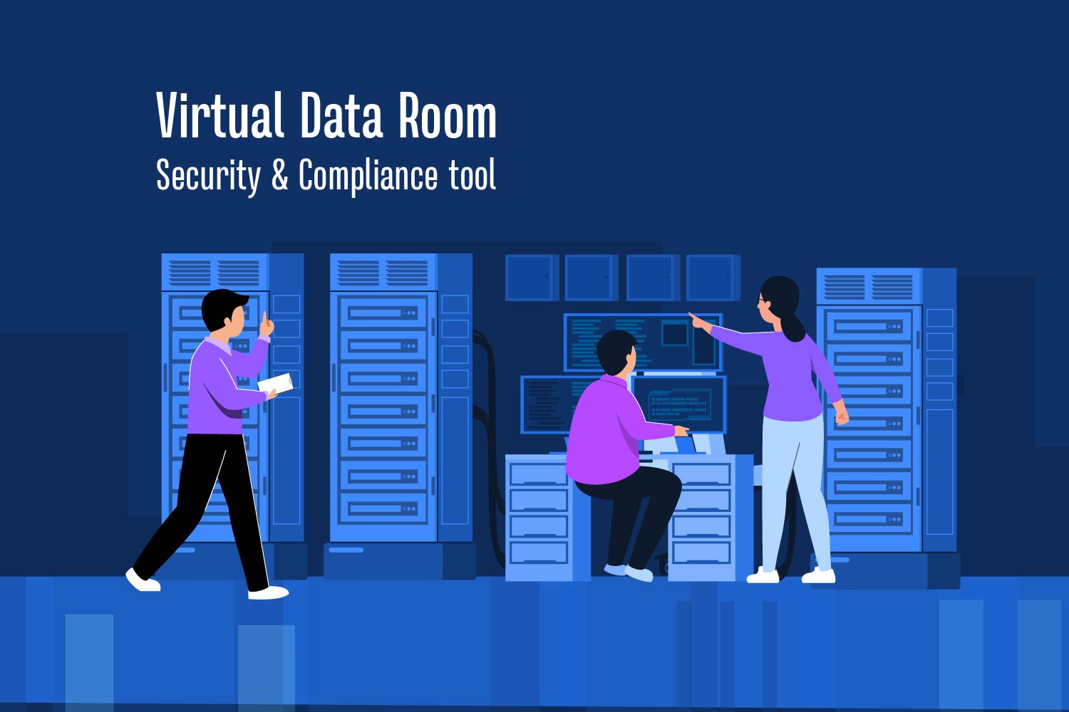 Virtual Data Room - Why it should be used as Compliance Tool