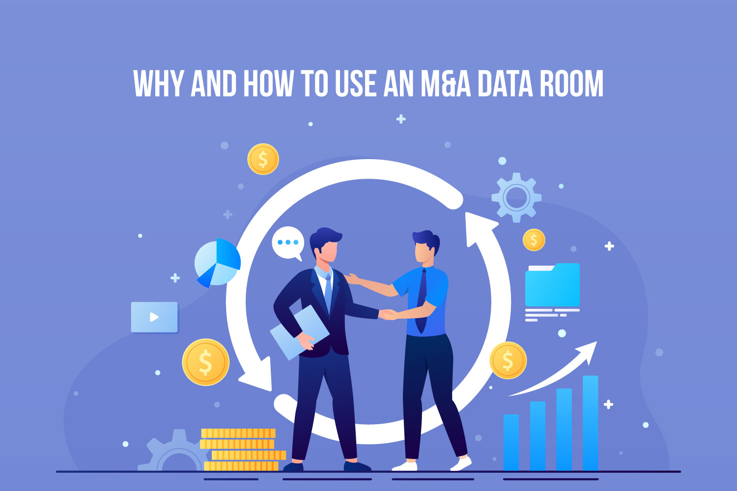 Data Room M&A: How & Why to Use It