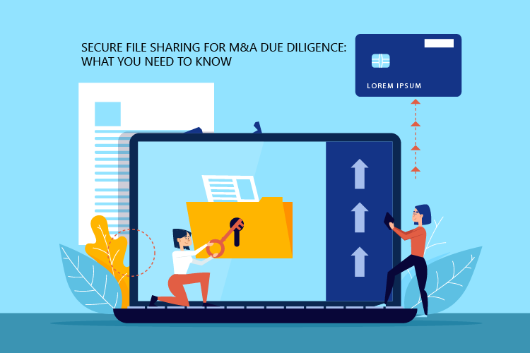 File Sharing for M&A Due Diligence: What You Need to Know