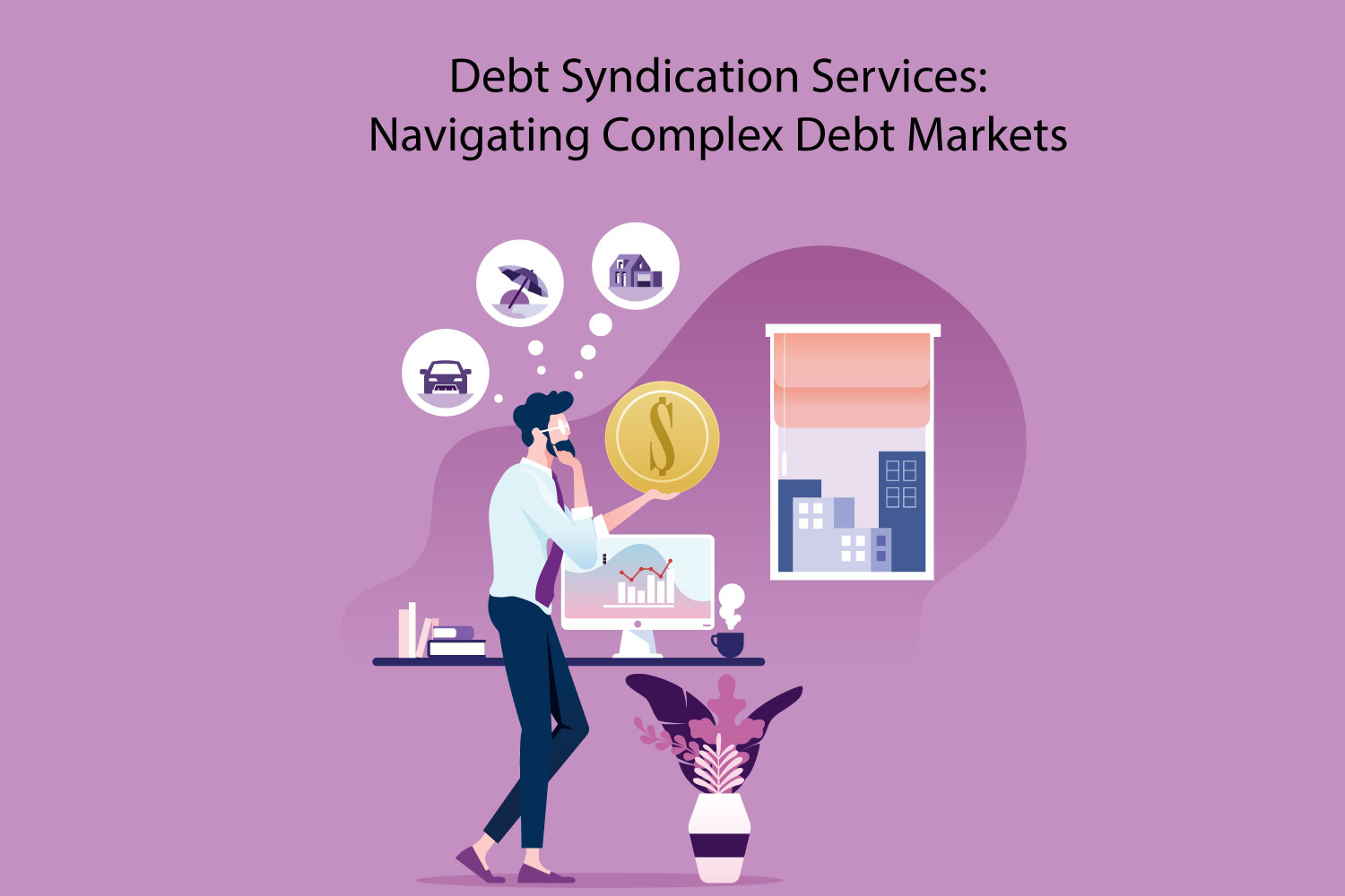 Debt Syndication Services: Expertly Navigating Debt Markets