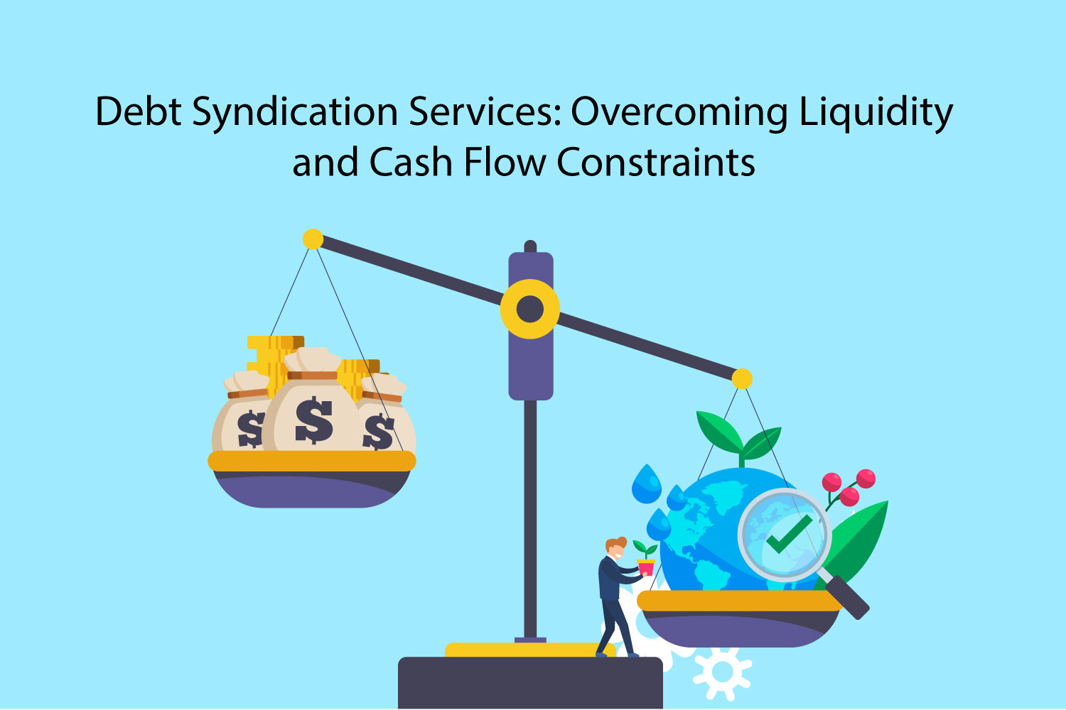 Debt Syndication Services - Solving Cash Flow Issues