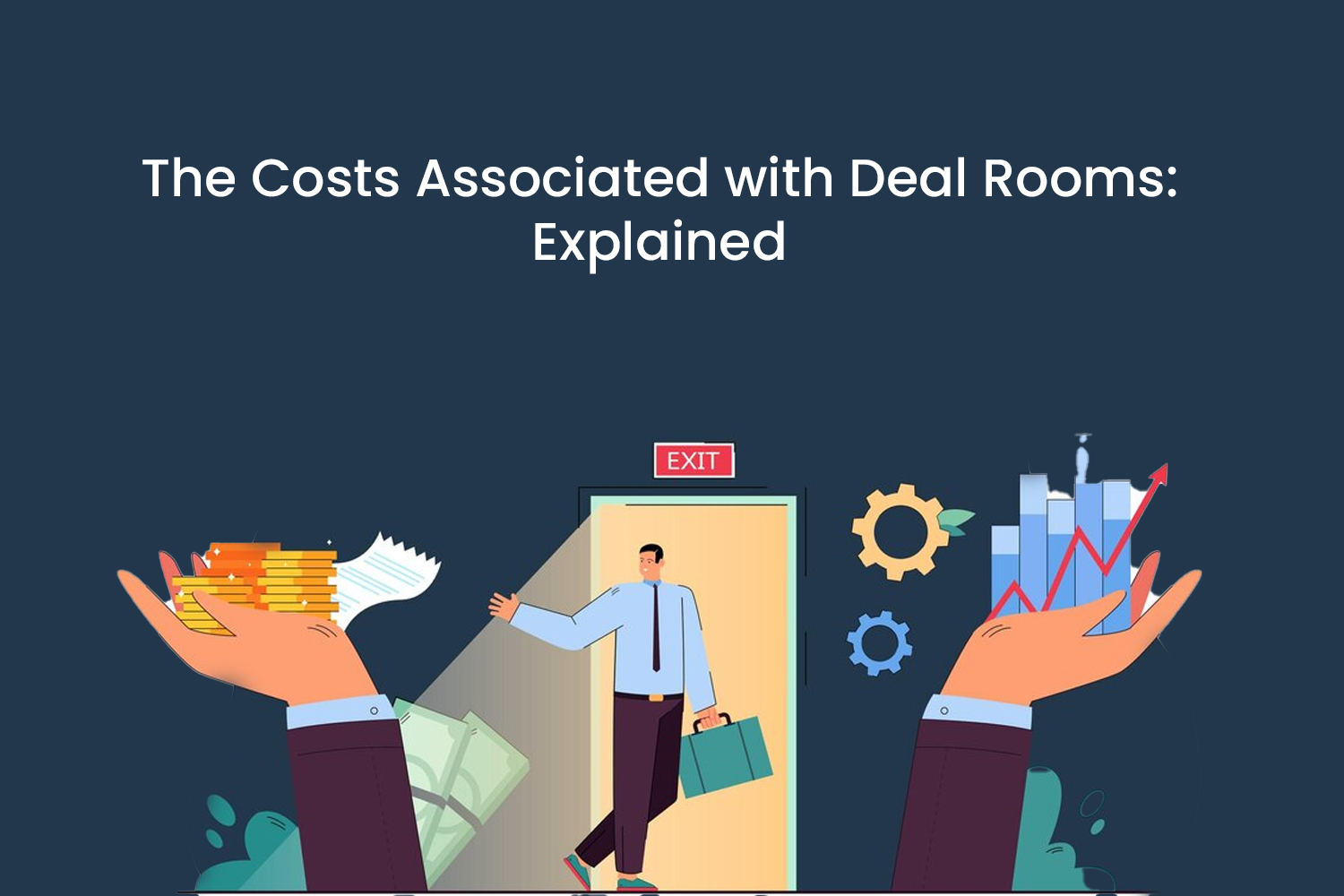Unlocking the True Expenses of Utilizing Deal Rooms