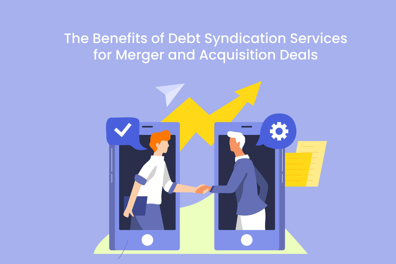 Unlocking Value: How Debt Syndication Boosts M&A Success